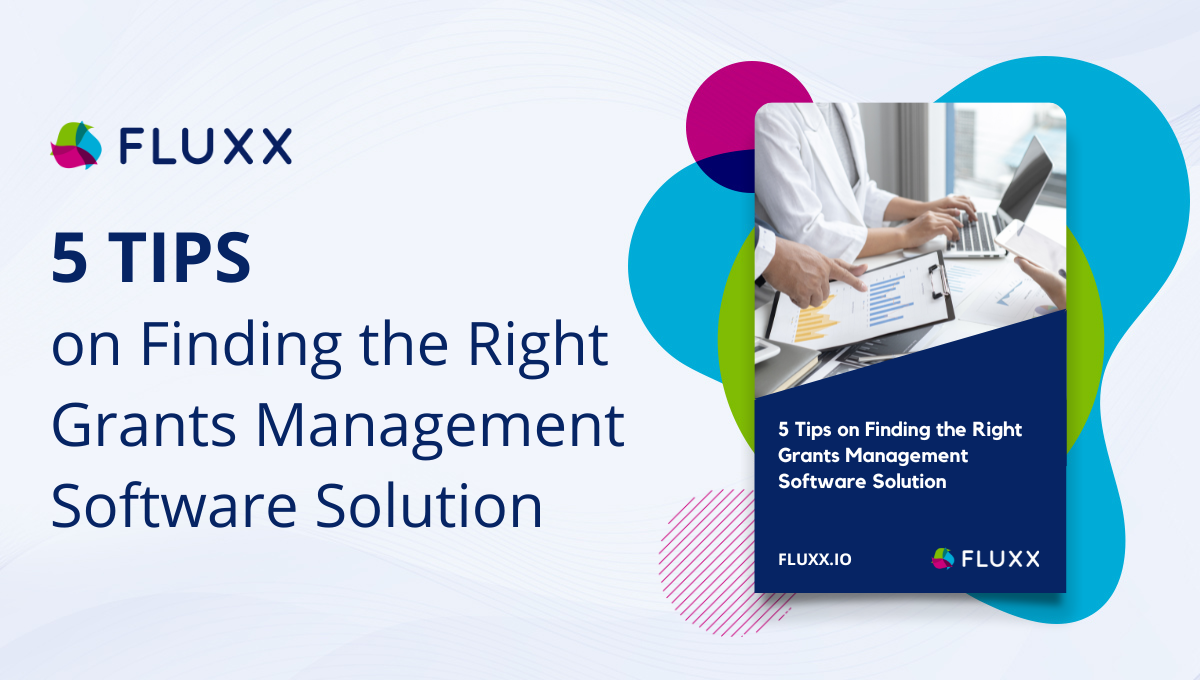 5 Tips on Finding the Right Grants Management Software Solution