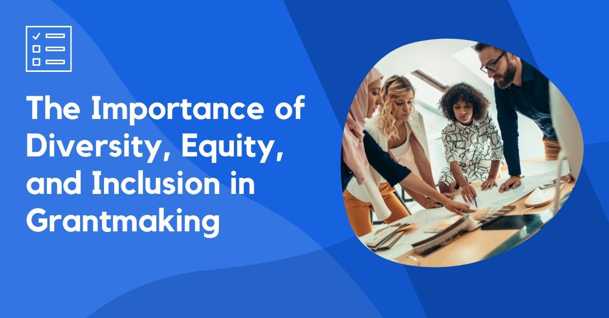 The Importance of Diversity, Equity, and Inclusion in Grantmaking