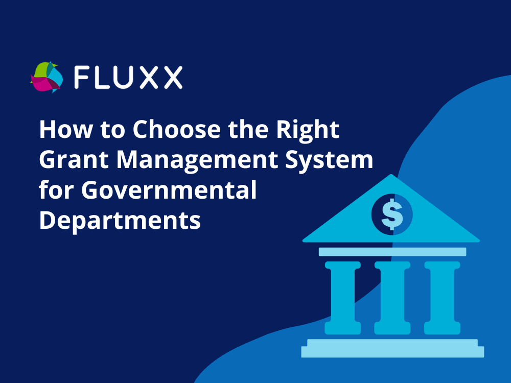 How to Choose the Right Grant Management System for Governmental ...