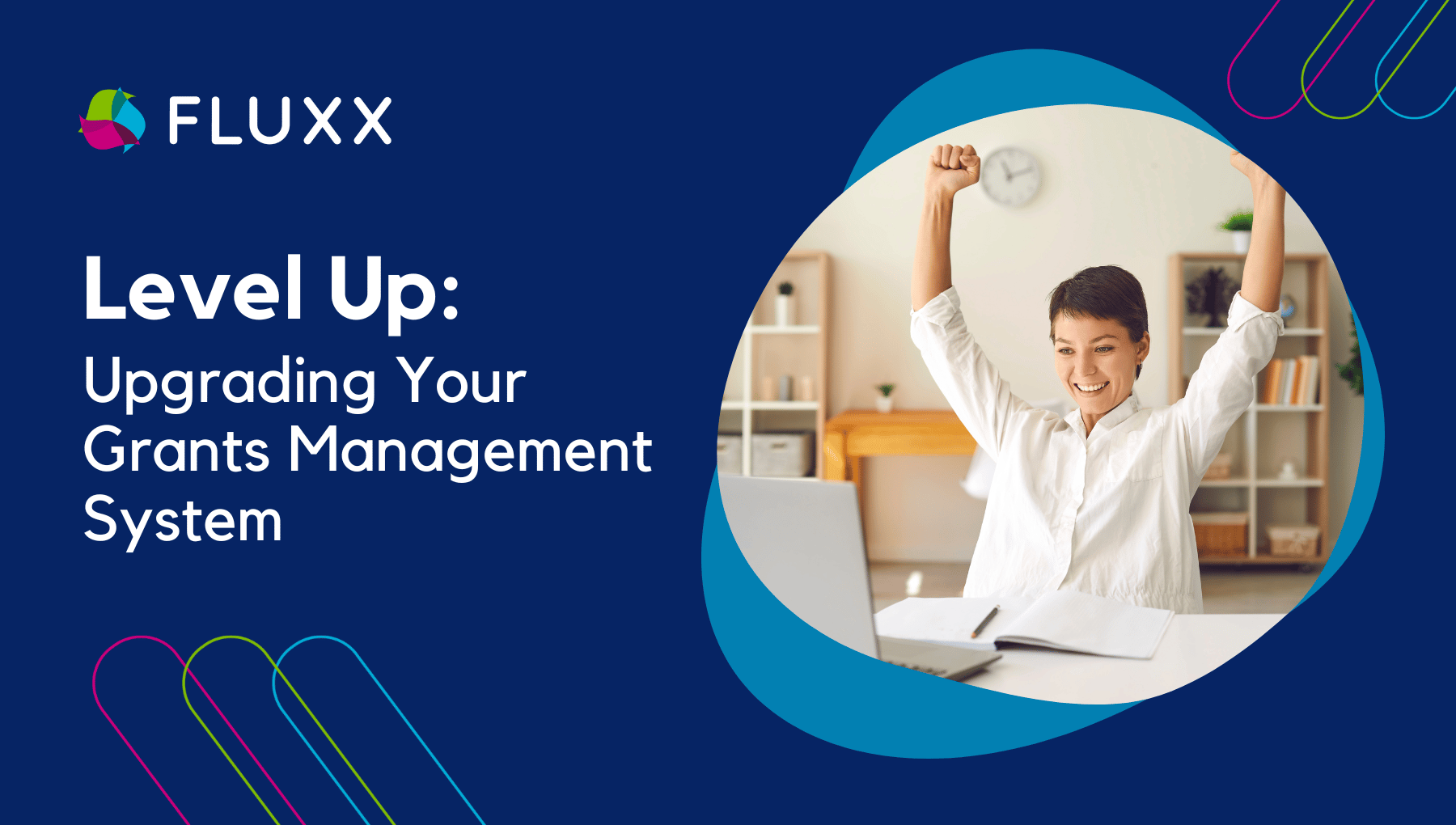 Level Up: Upgrading Your Grants Management System