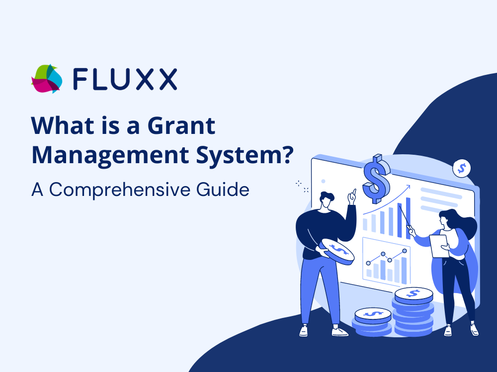 What is a Grant Management System? A Comprehensive Guide